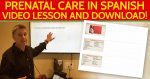 Explaining Prenatal Care in Spanish – Common Ground International ...