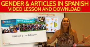 Spanish for Educators – How To Use The Gender and Articles in Spanish ...