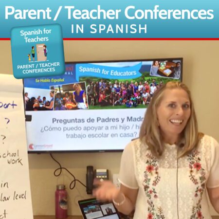 Spanish for Teachers Parent Teacher Conferences