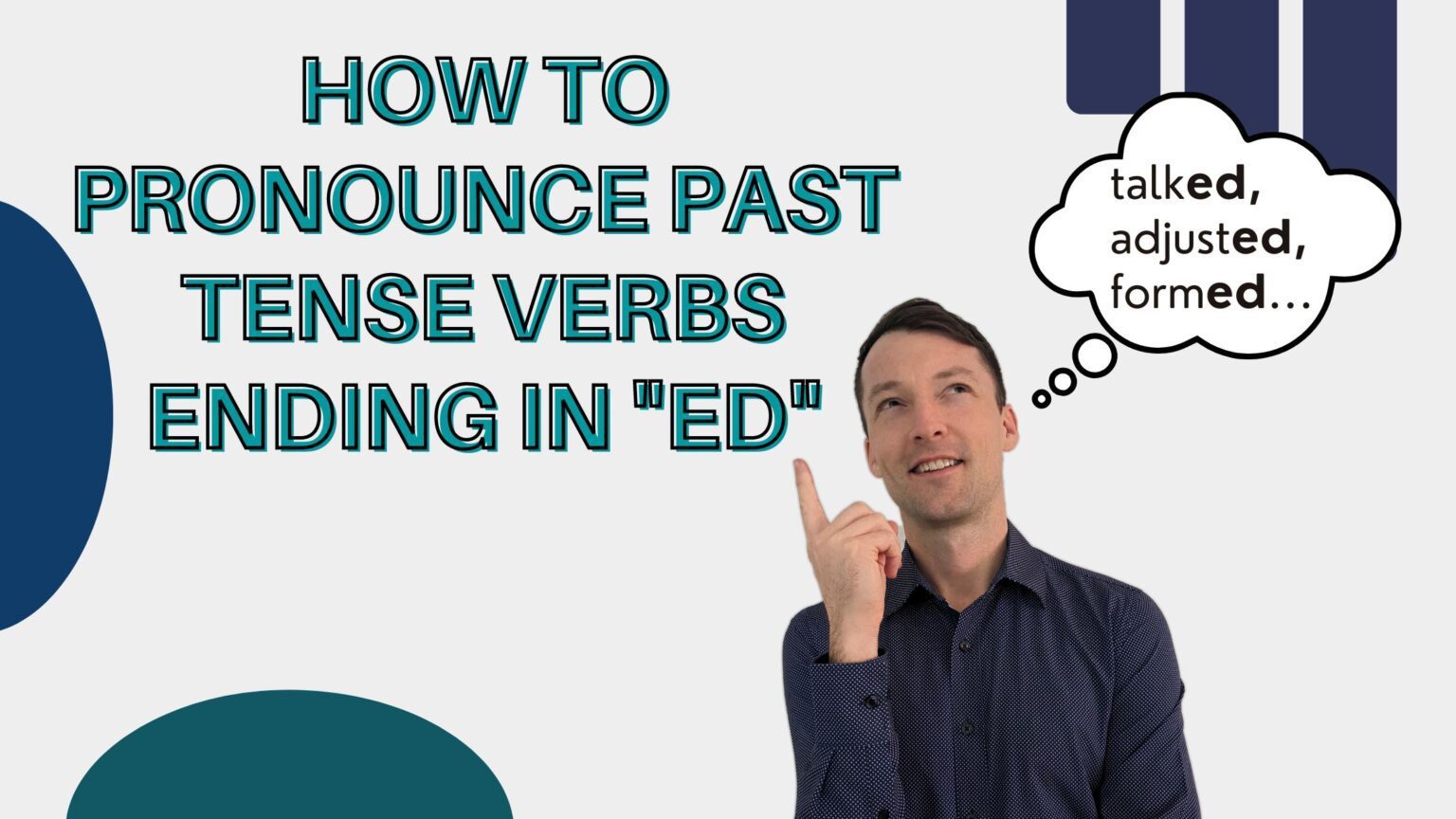 3 tips to pronounce past tense verbs ending in ‘ed’ – Common Ground ...