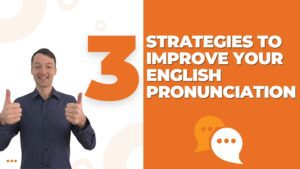 3 strategies to improve your English pronunciation – Common Ground ...